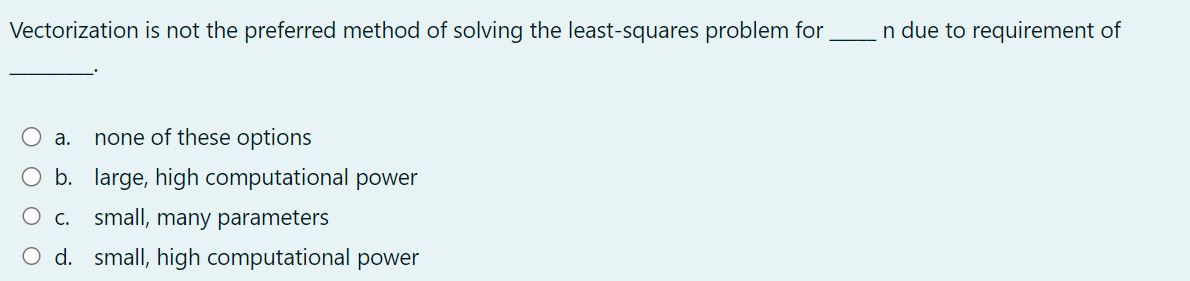 Solved Vectorization is not the preferred method of solving | Chegg.com