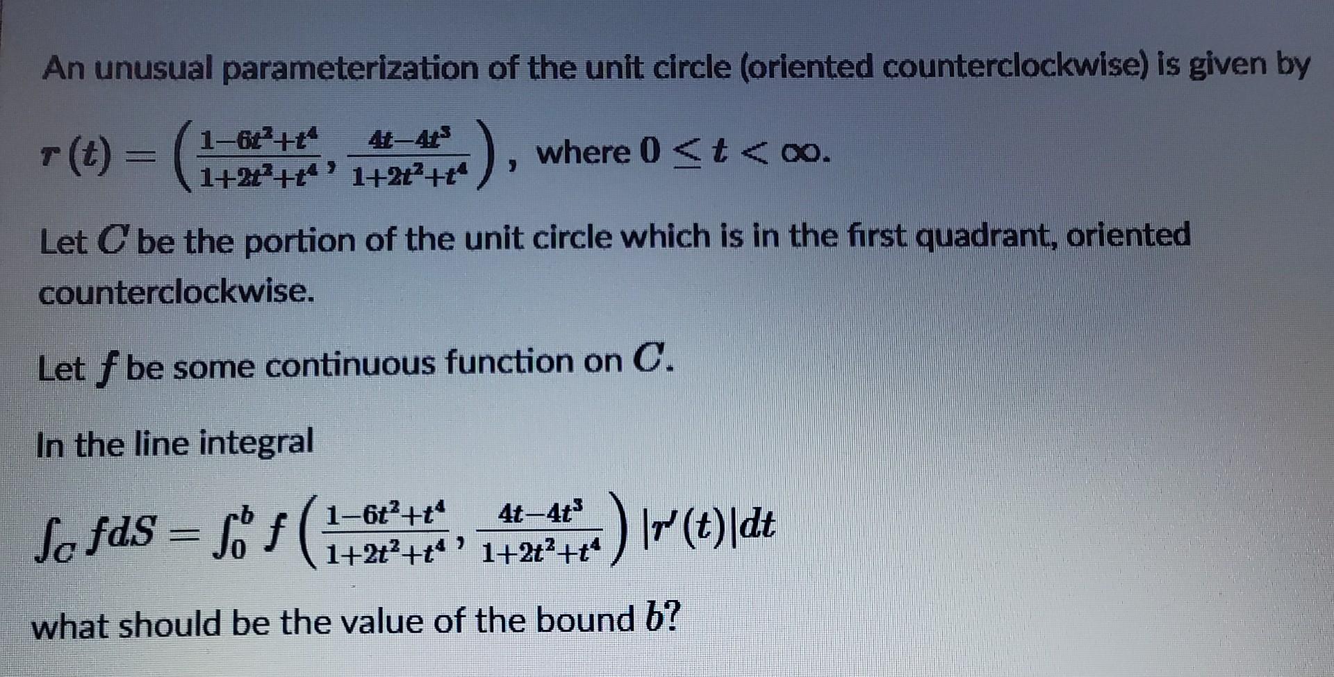 Solved An unusual parameterization of the unit circle | Chegg.com