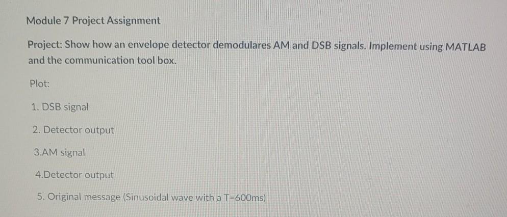 Solved Module 7 Project Assignment Project: Show how an | Chegg.com