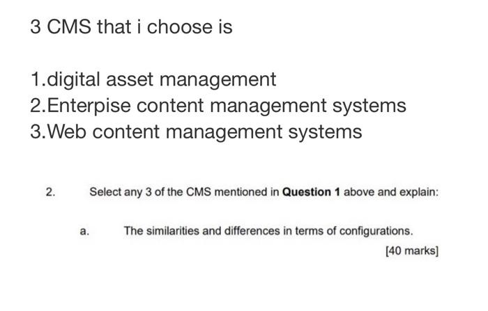 Solved 3 CMS that i choose is 1.digital asset management 2. | Chegg.com