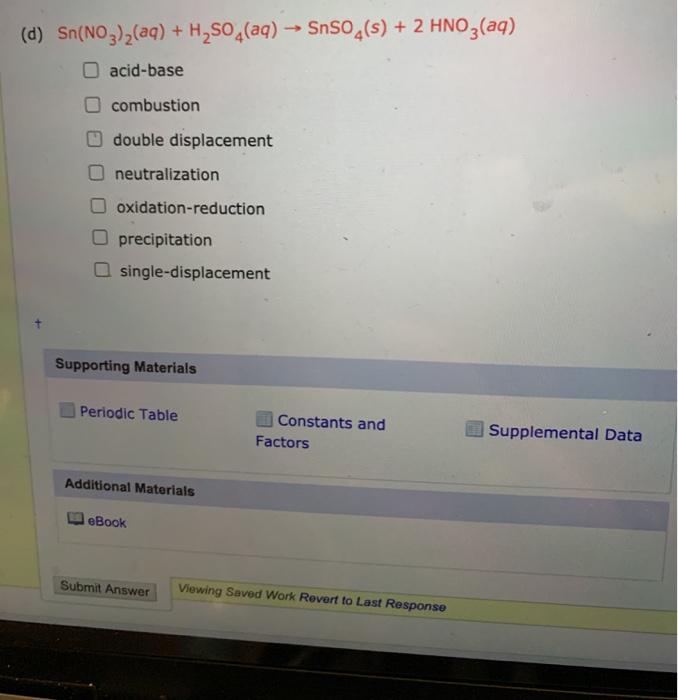 Solved (d) Sn(NO3)2(aq) + H2SO4(aq) SnSO4(s) + 2 HNO3(aq) | Chegg.com