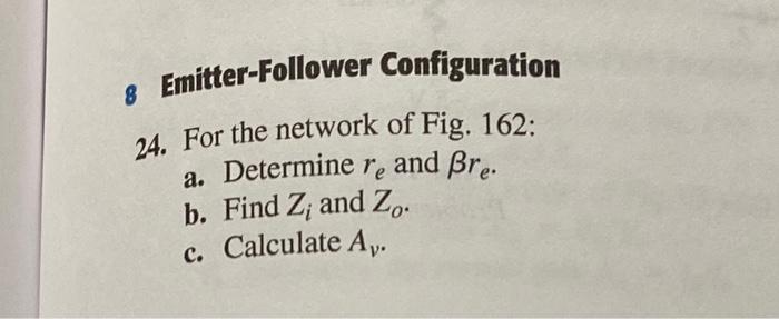 Solved 8 Emitter-Follower Configuration 24. For the network | Chegg.com