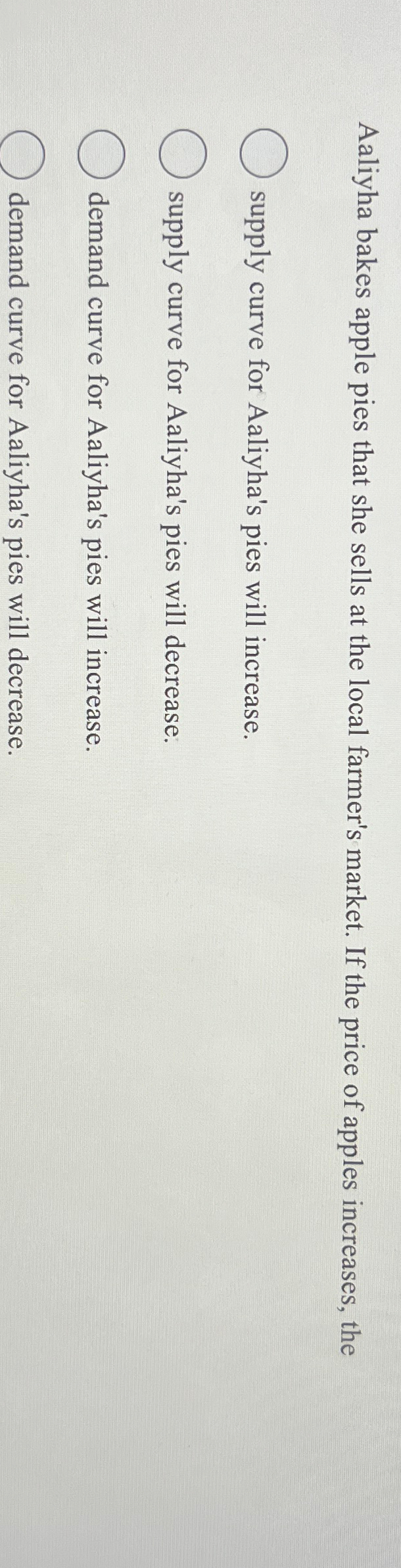 Solved Aaliyha bakes apple pies that she sells at the local | Chegg.com
