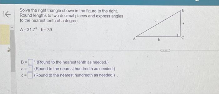 Solved K Solve the right triangle shown in the figure to the | Chegg.com