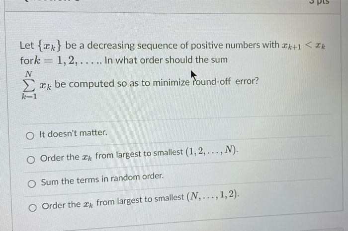 Solved Let {æk} be a decreasing sequence of positive numbers | Chegg.com
