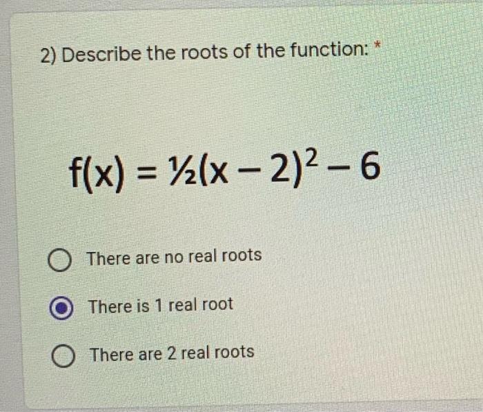 Solved 2) Describe the roots of the function: f(x) = 72(x - | Chegg.com