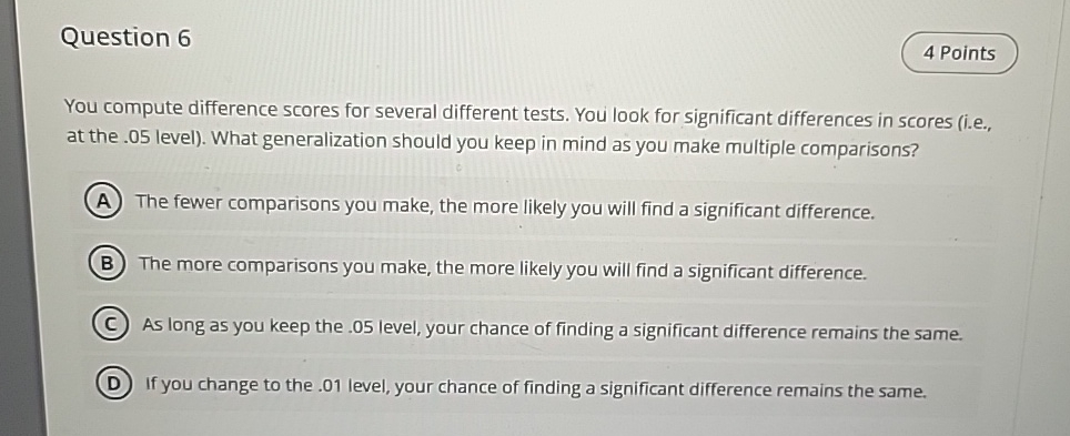 Solved Question 6You compute difference scores for several | Chegg.com