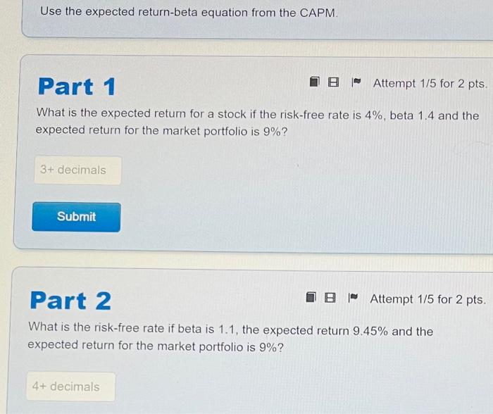 Solved Use the expected return-beta equation from the CAPM. | Chegg.com
