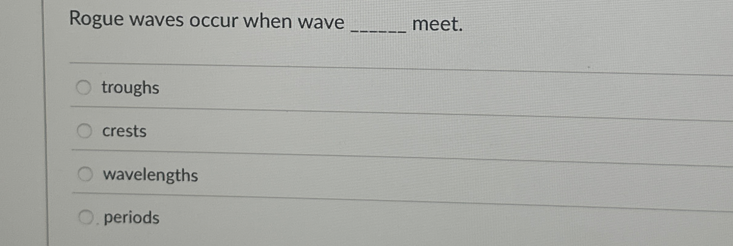 Solved Rogue waves occur when wave q, ﻿meet. | Chegg.com