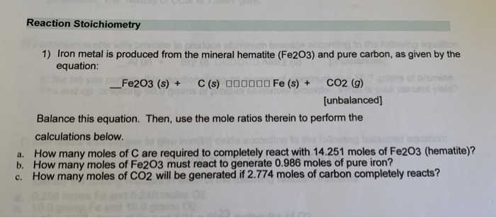 Solved Reaction Stoichiometry 1) Iron metal is produced from | Chegg.com
