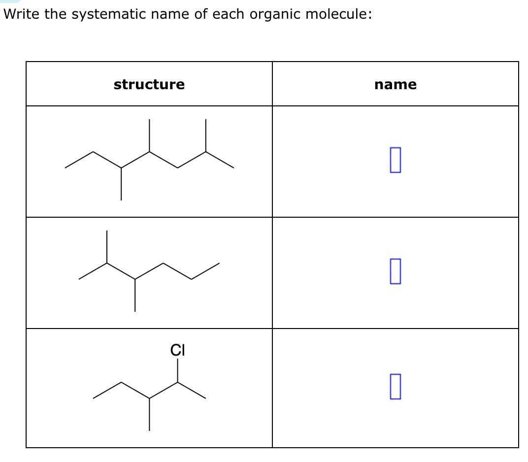 Solved Write the systematic name of each organic | Chegg.com