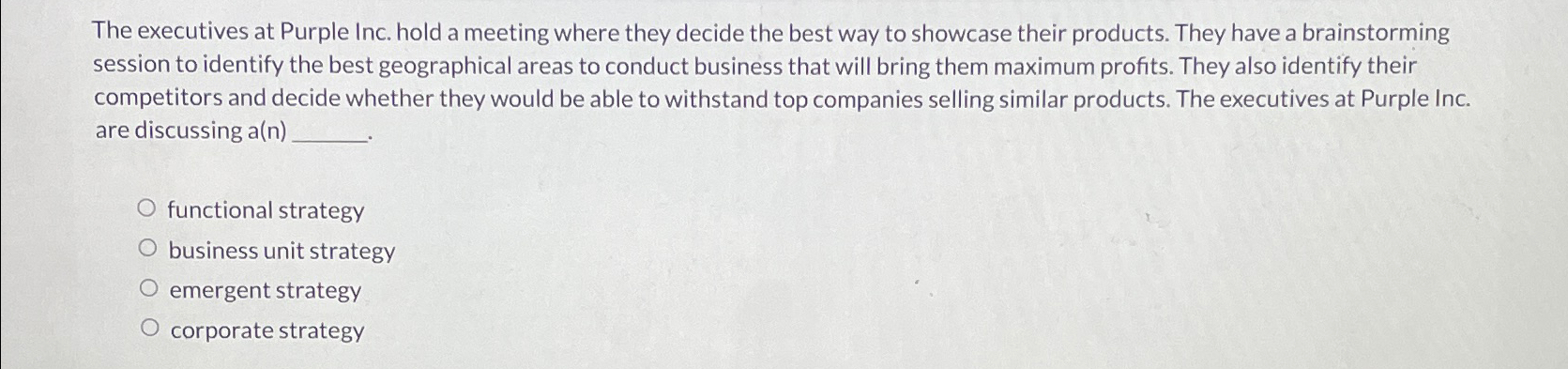 Solved The executives at Purple Inc. hold a meeting where | Chegg.com
