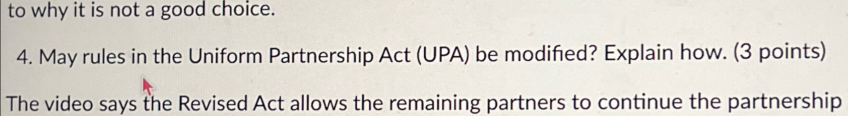 Solved May rules in the Uniform Partnership Act (UPA) ﻿be | Chegg.com