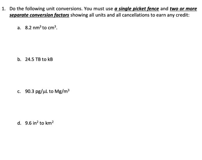 Solved Do the following unit conversions. You must use a | Chegg.com