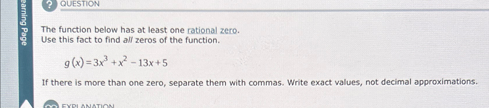 Solved The function below has at least one rational zero.Use | Chegg.com