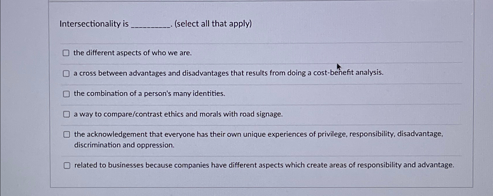 Solved Intersectionality is (select all that apply)the | Chegg.com