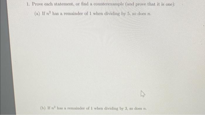 Solved 1. Prove each statement, or find a counterexample | Chegg.com