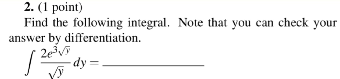 Solved (1 ﻿point)Find the following integral. Note that you | Chegg.com