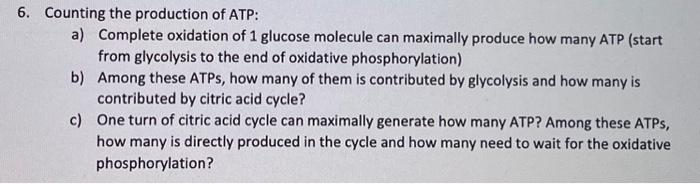 Solved 6. Counting the production of ATP: a) Complete | Chegg.com