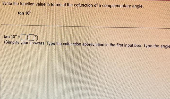 Solved Write The Function Value In Terms Of The Cofunction