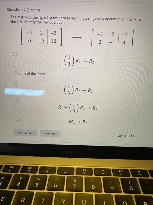 Solved Question 4 (1 point) The matrix to the right is a | Chegg.com