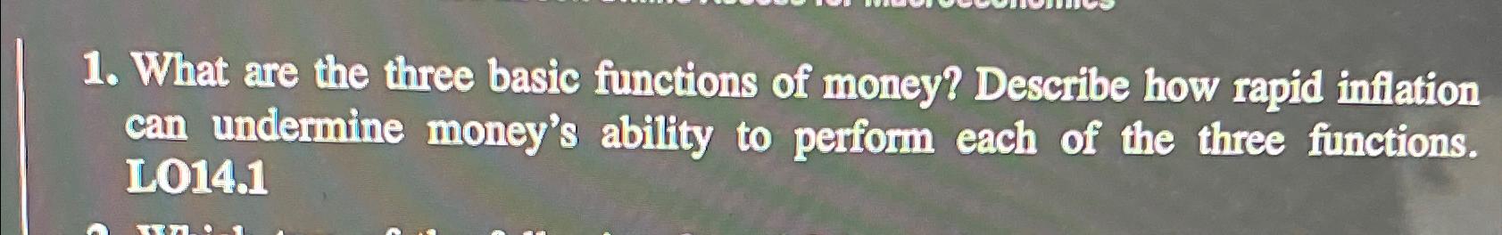 Solved What are the three basic functions of money? Describe | Chegg.com