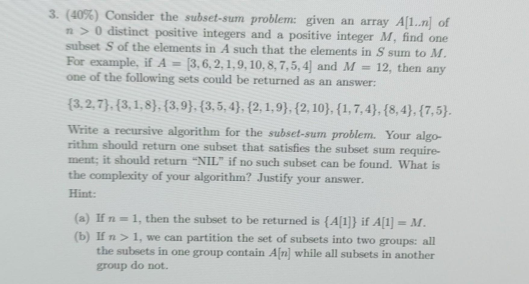 Solved 3 4073 Consider The Subset Sum Problem Given An