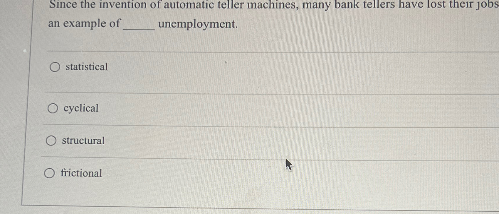 Solved Since the invention of automatic teller machines, | Chegg.com