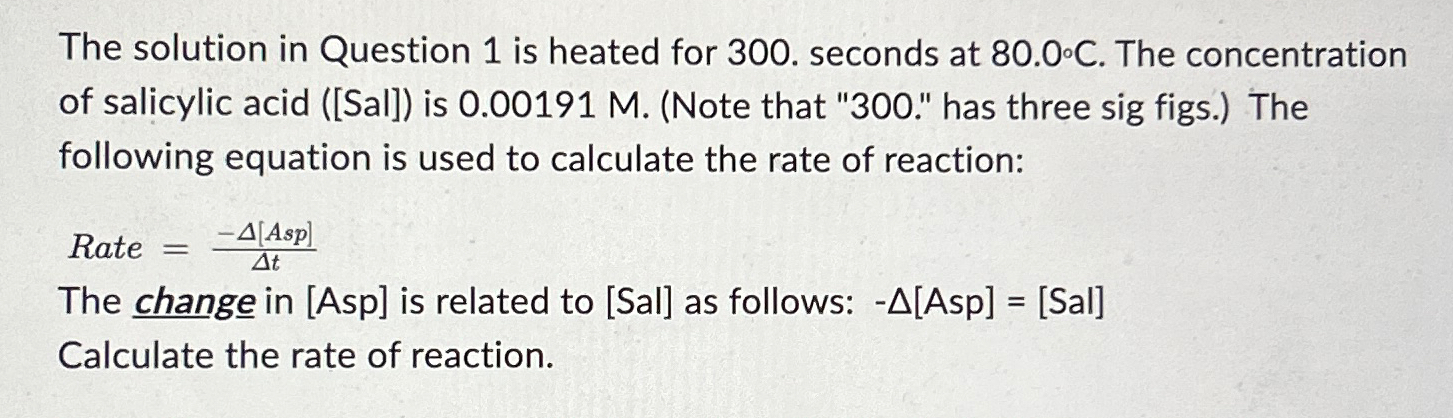 Solved The solution in Question 1 ﻿is heated for 300 . | Chegg.com