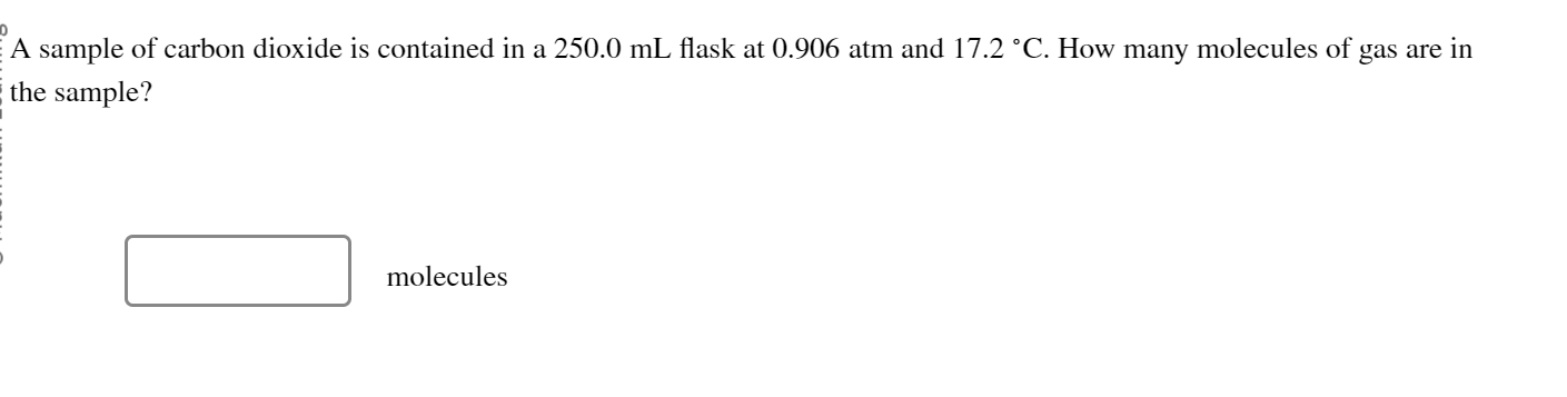 Solved A sample of carbon dioxide is contained in a 250.0mL | Chegg.com