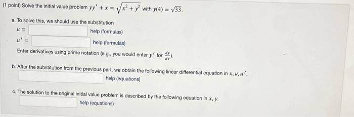 Solved 1 point) Solve the initial value problem yy′+x=x2+y2 | Chegg.com
