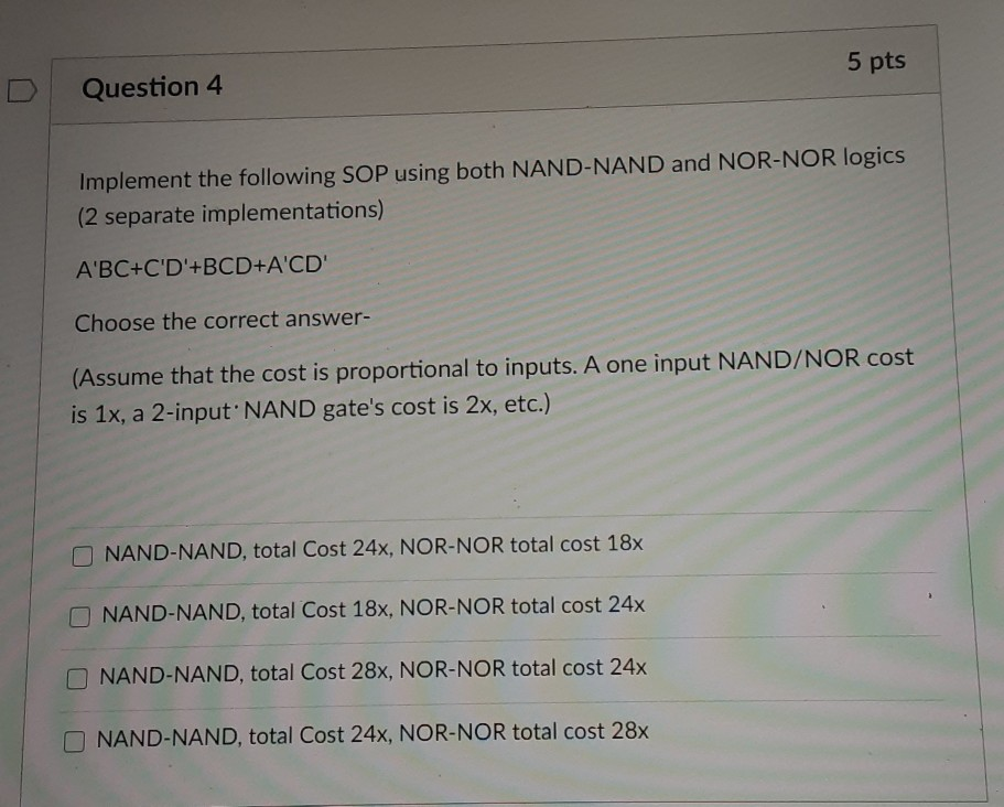 Solved 5 pts Question 4 Implement the following SOP using | Chegg.com