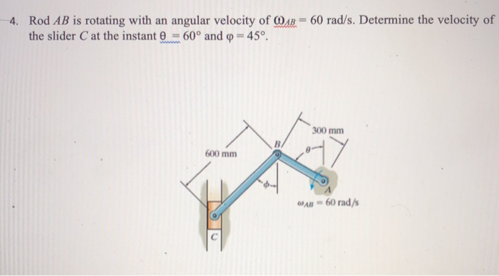 Solved 4. Rod AB is rotating with an angular velocity of OAB | Chegg.com