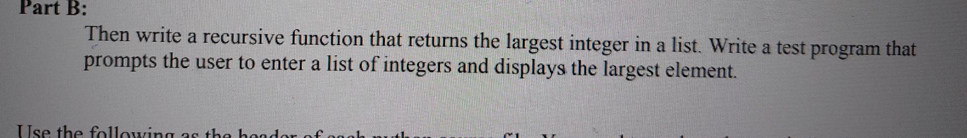 Solved Then write a recursive function that returns the | Chegg.com