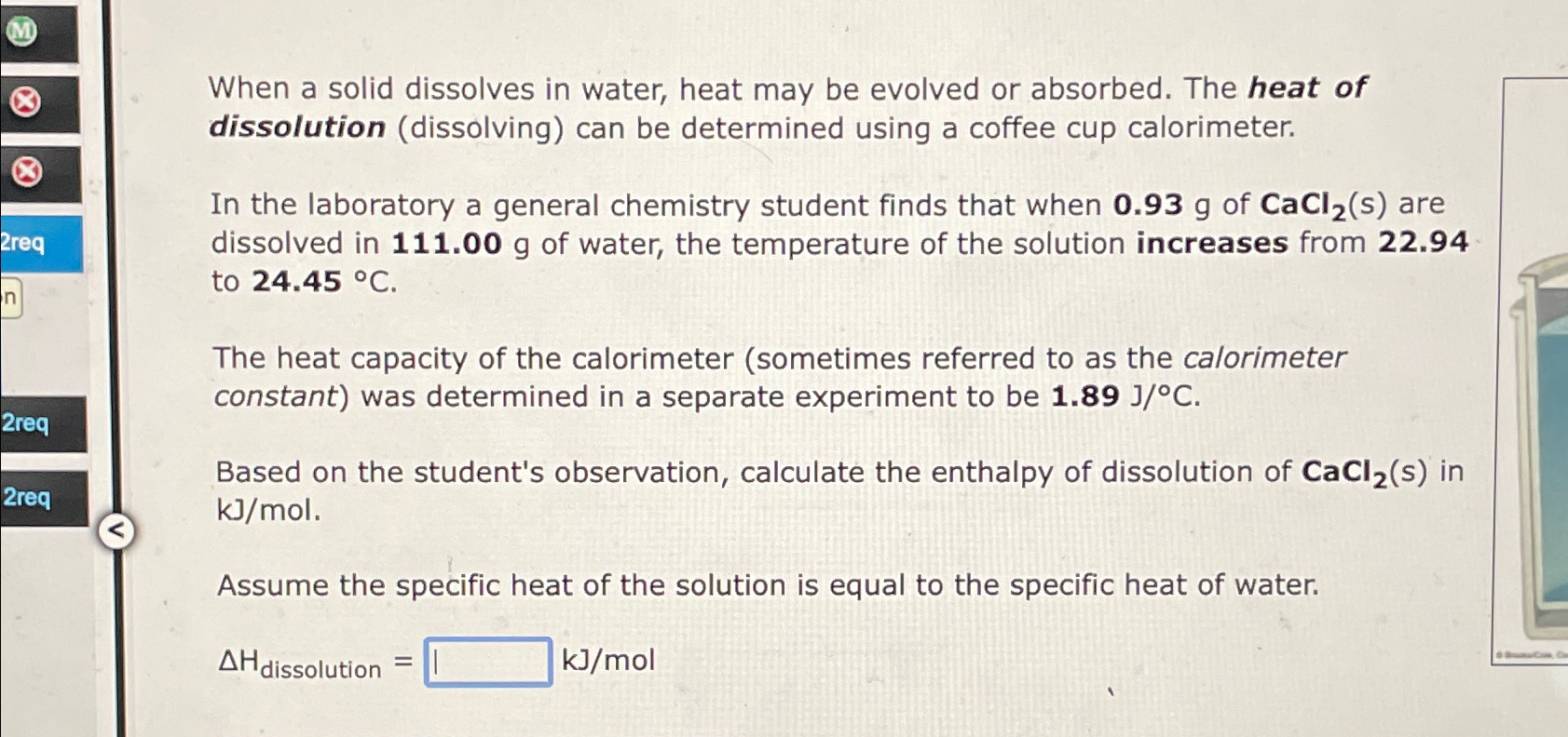 Solved When a solid dissolves in water, heat may be evolved | Chegg.com