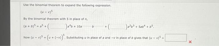 Solved Use the binomial theorem to expand the following | Chegg.com