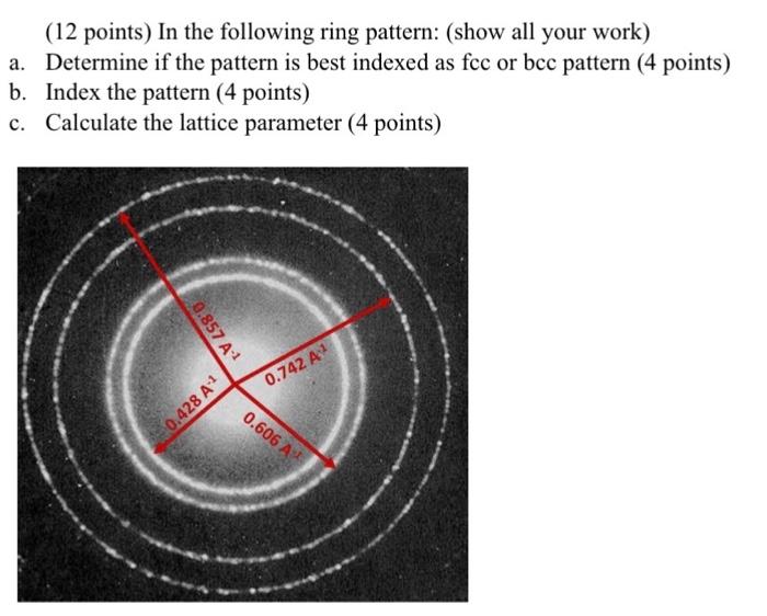 Solved (12 points) In the following ring pattern: (show all | Chegg.com