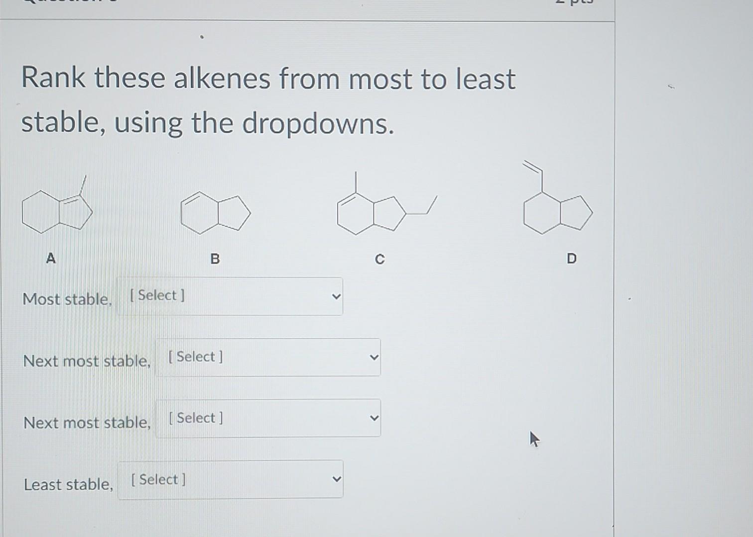 Solved Rank these alkenes from most to least stable, using | Chegg.com
