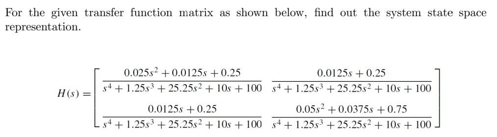 Solved For the given transfer function matrix as shown | Chegg.com