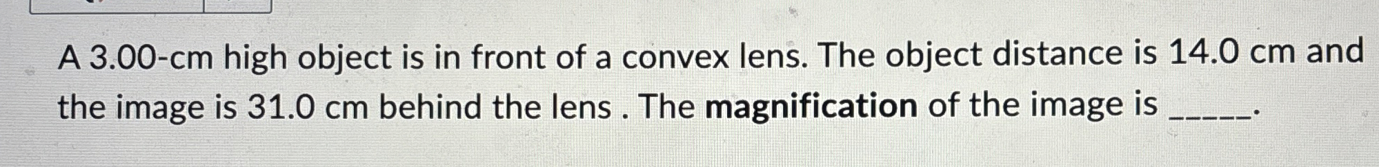 Solved A 3.00 ﻿cm high object is in front of a convex lens. | Chegg.com