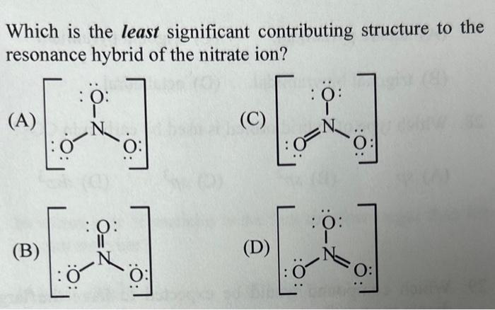Solved Which is the least significant contributing structure | Chegg.com