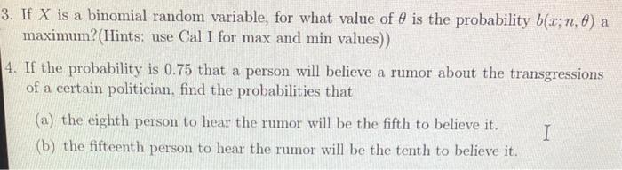 Solved 3. If X is a binomial random variable, for what value | Chegg.com
