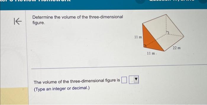 Solved Determine the volume of the three-dimensional figure. | Chegg.com