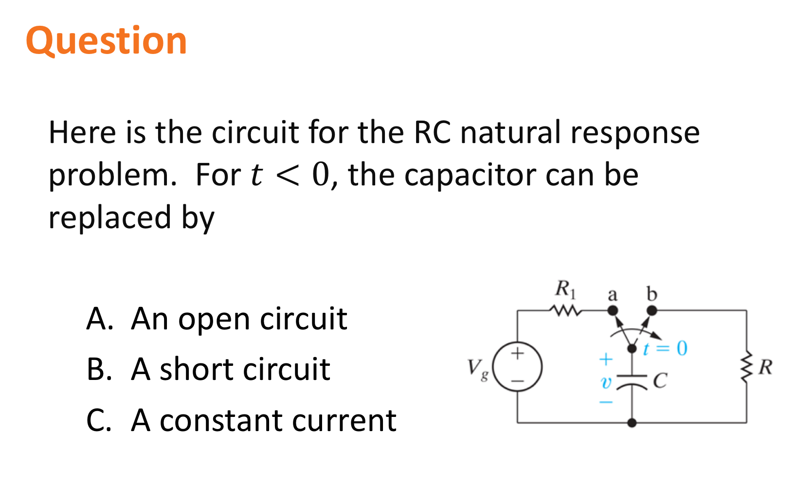 Solved QuestionHere is the circuit for the RC ﻿natural | Chegg.com