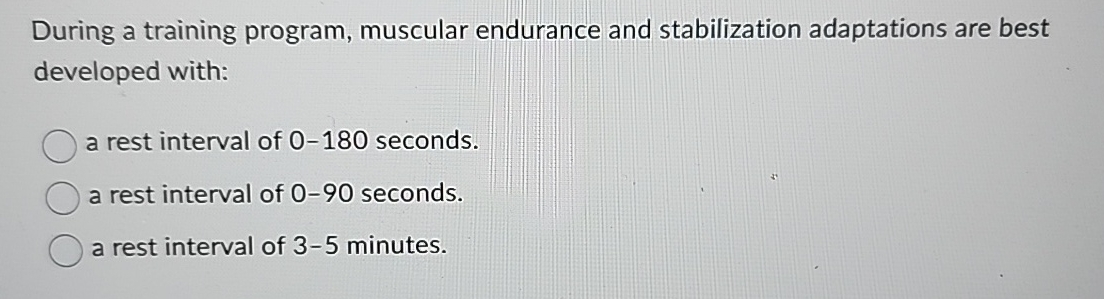Solved During a training program, muscular endurance and | Chegg.com