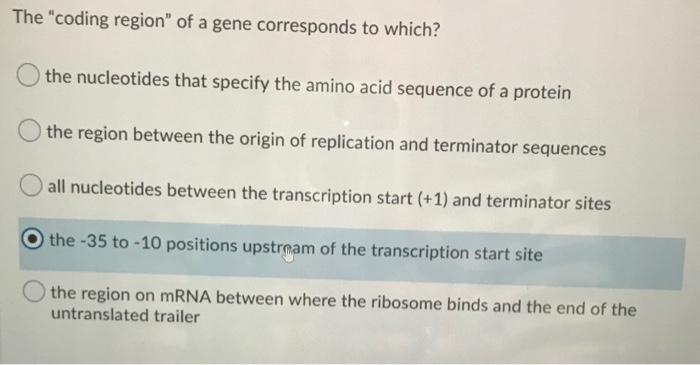 Solved The "coding region" of a gene corresponds to which? | Chegg.com