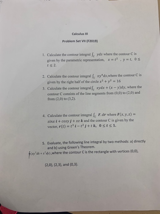 Solved Calculus III Problem Set VII (F2019) 1. Calculate the | Chegg.com