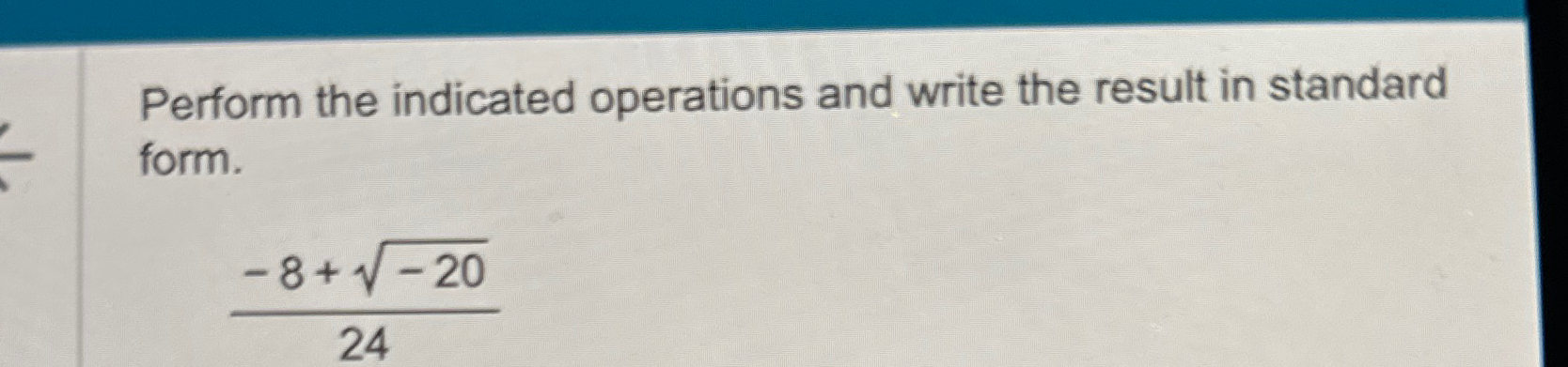 Solved Perform the indicated operations and write the result | Chegg.com