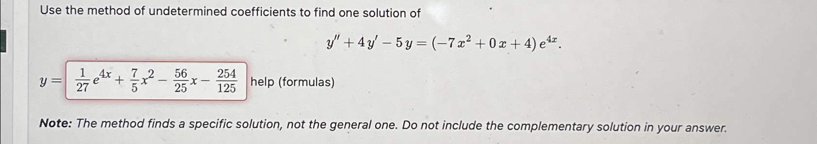 Solved Use the method of undetermined coefficients to find | Chegg.com