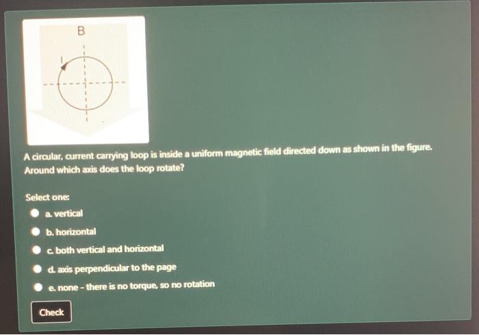 Solved B A circular, current carrying loop is inside a | Chegg.com
